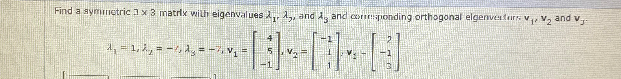 Find a symmetric 3×3 ﻿matrix with eigenvalues λ1,λ2, | Chegg.com