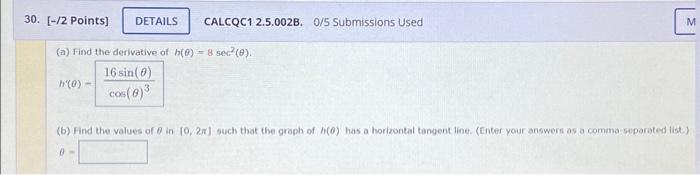 Solved (a) Find the derivative of h(θ)=8sec2(θ). | Chegg.com