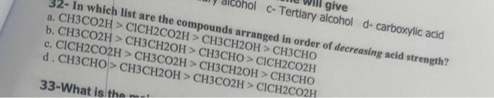 Solved give a. CH3CO2H>ClCH2CO2H>CH3C arranged in order of | Chegg.com