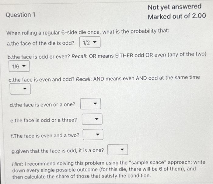 Solved Question 1 When rolling a regular 6-side die once, | Chegg.com