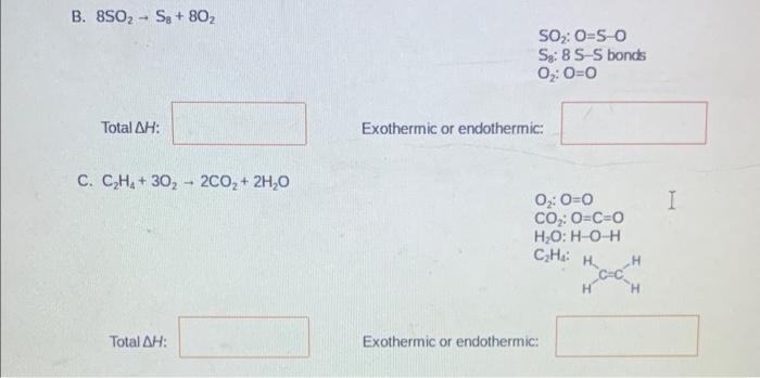 Solved B. 8SO2→S8+8O2 SO2:O=S−OS8:8 S−S bonds O2:O=O Total | Chegg.com