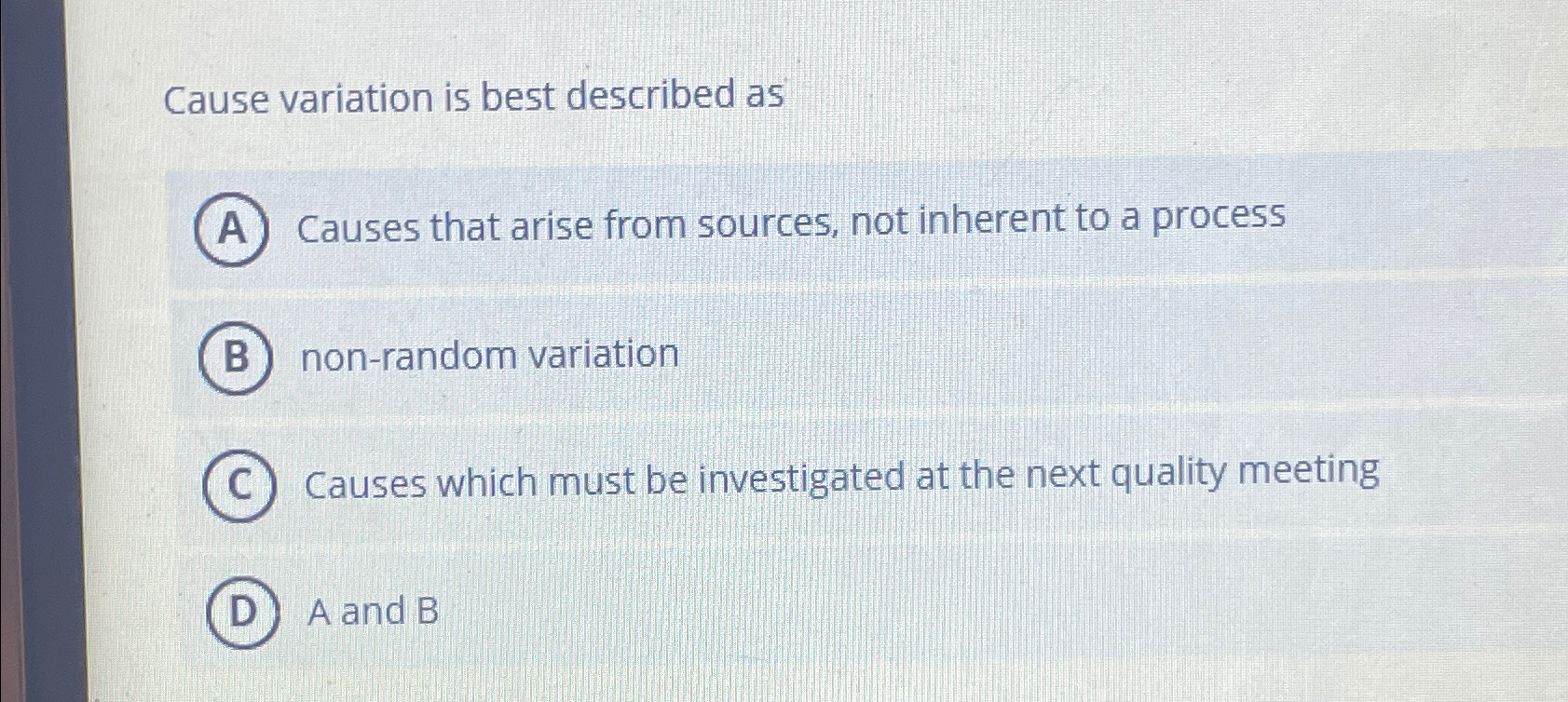 Solved Cause variation is best described as ﻿Causes that | Chegg.com