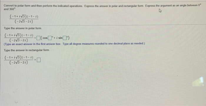 Solved Convert to polar form and then perform the indicated | Chegg.com