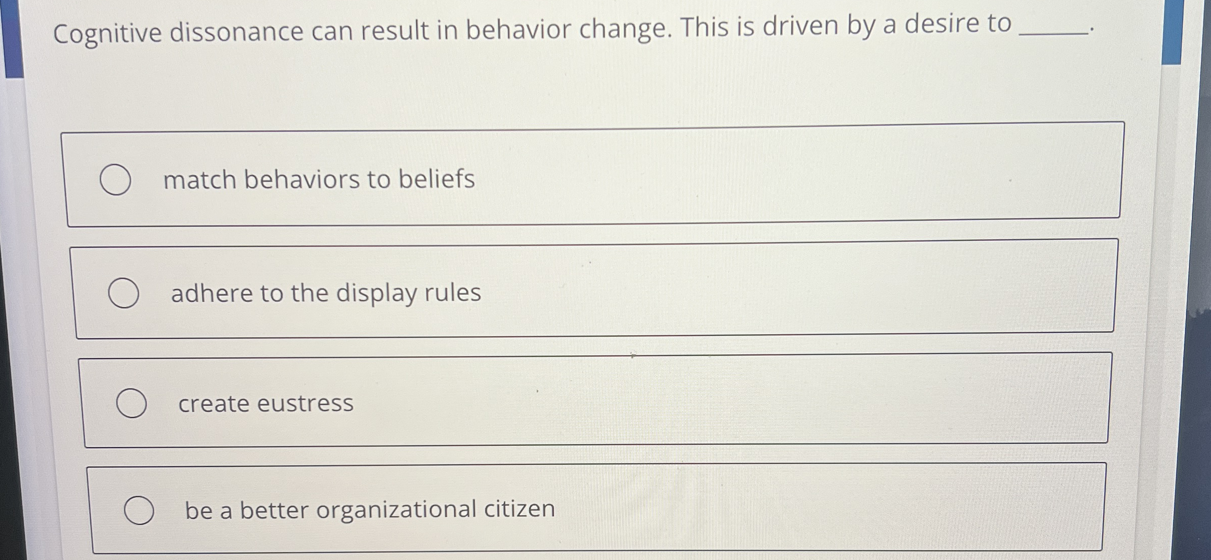 Solved Cognitive dissonance can result in behavior change. | Chegg.com