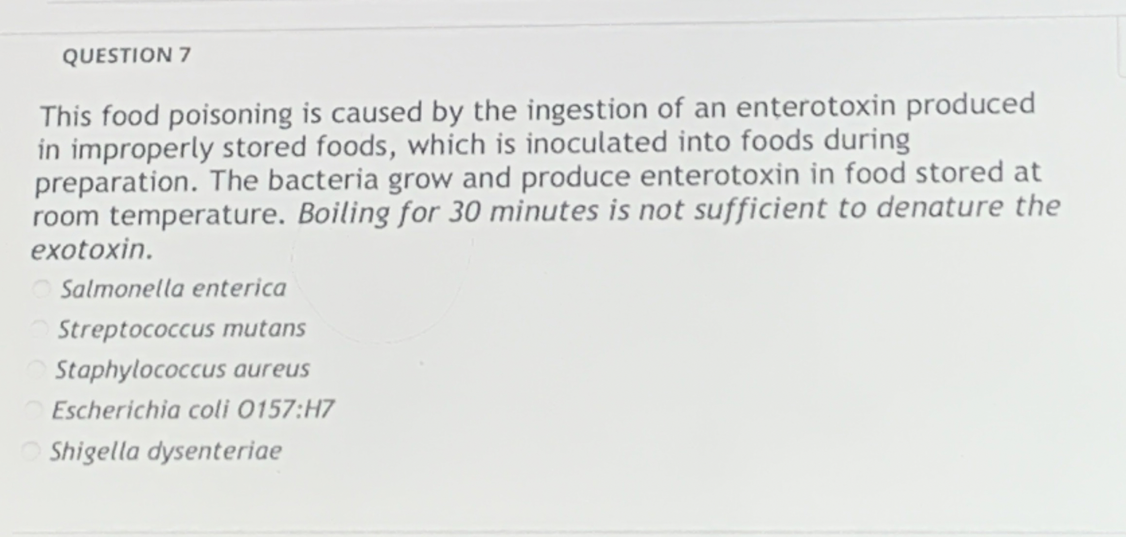Solved QUESTION 7This food poisoning is caused by the | Chegg.com