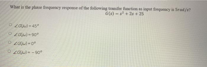 Solved What is the phase frequency response of the following | Chegg.com