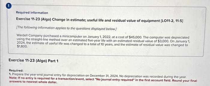 Solved Required information Exercise 11-23 (Algo) Change in | Chegg.com