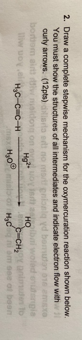 Solved 2. Draw a complete stepwise mechanism for the | Chegg.com