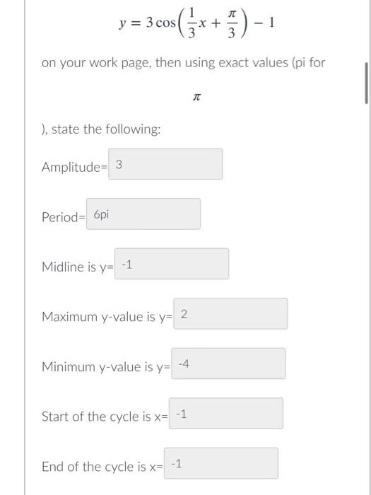 Solved y=3cos(31x+3π)−1 on your work page, then using exact | Chegg.com