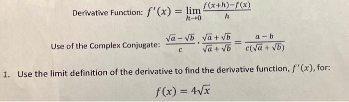 Solved Derivative Function: f′(x)=limh→0hf(x+h)−f(x) Use of | Chegg.com