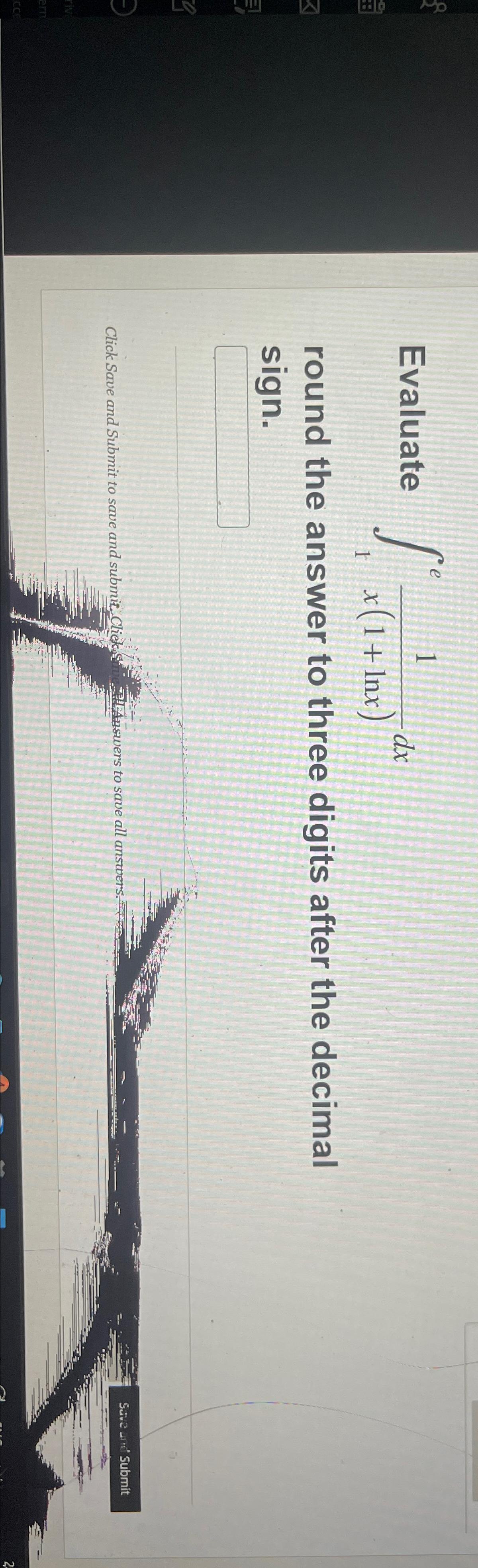 Solved Evaluate ∫1e1x(1+lnx)dxround the answer to three | Chegg.com