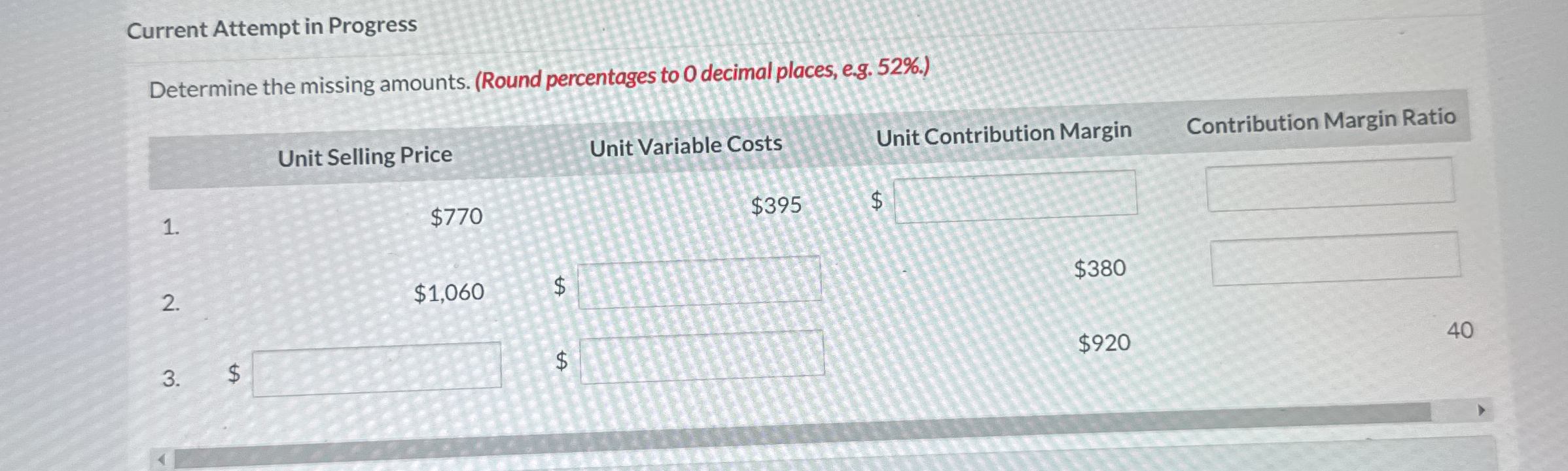Solved Current Attempt in ProgressDetermine the missing | Chegg.com