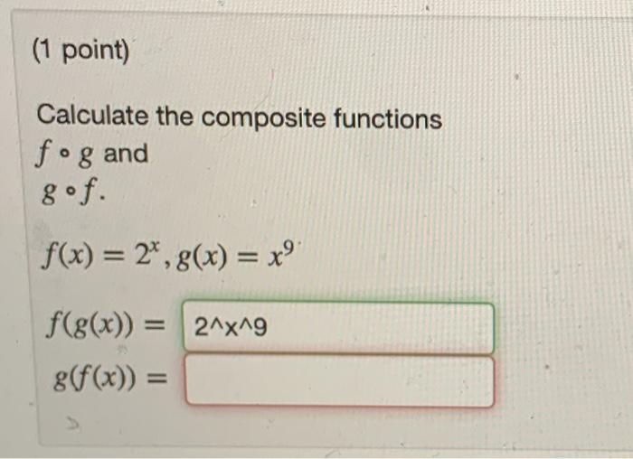 Solved (1 point) Calculate the composite functions fog and | Chegg.com