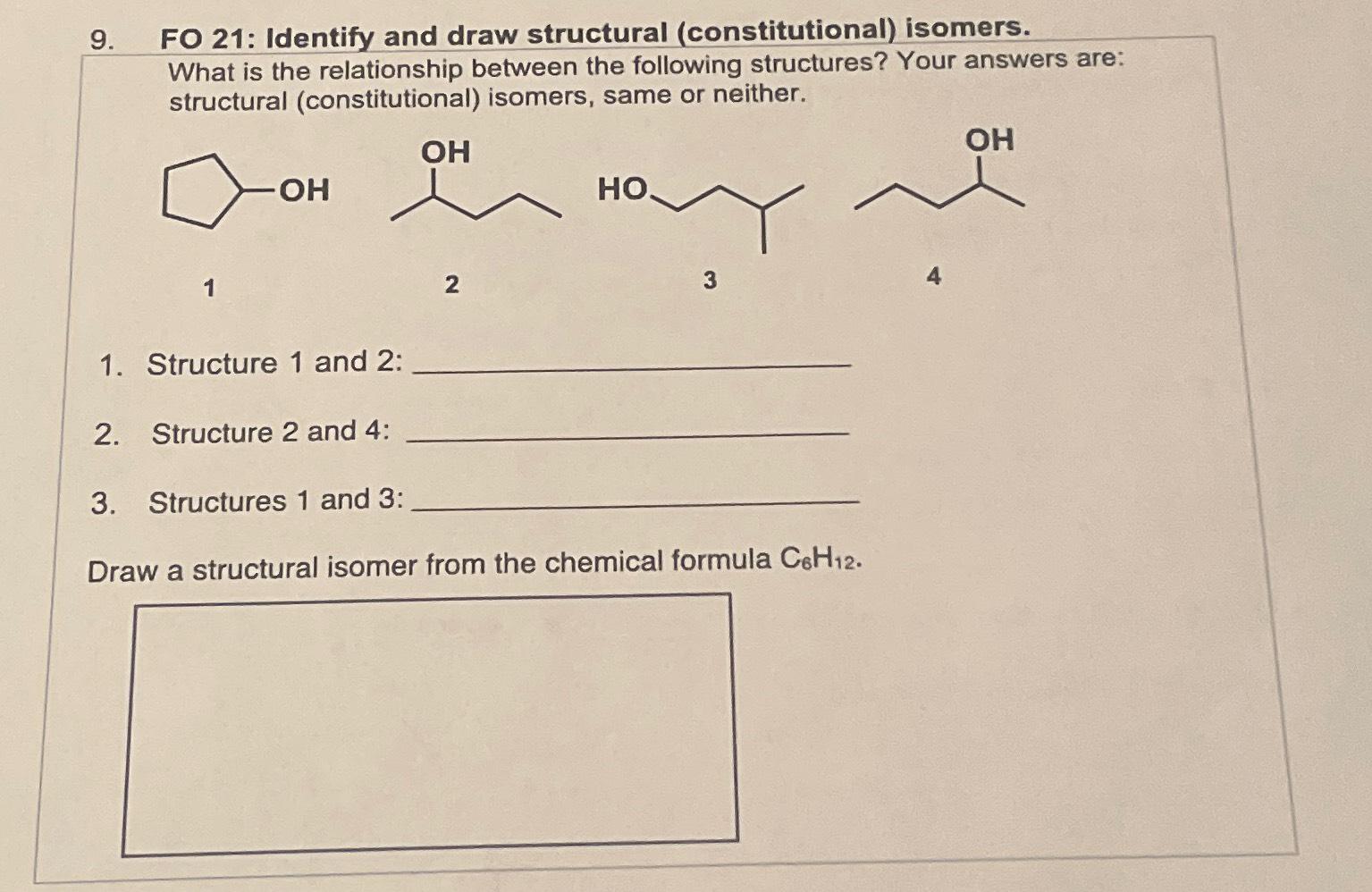 Solved FO 21: Identify and draw structural (constitutional) | Chegg.com