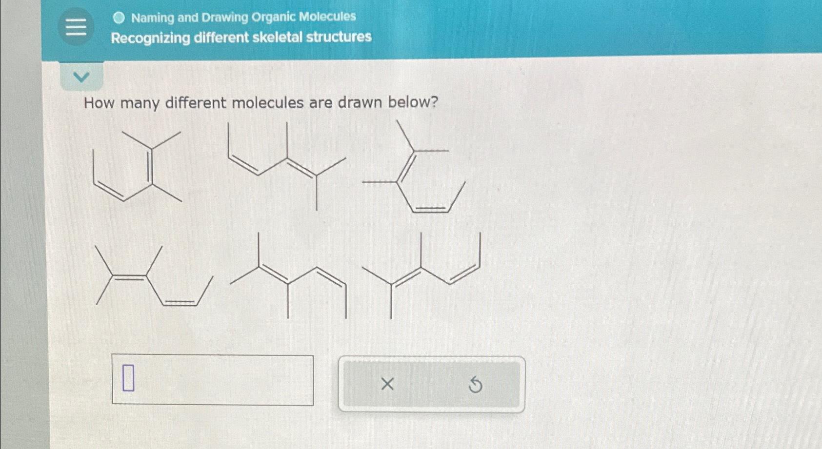 Solved Naming and Drawing Organic Molecules Recognizing | Chegg.com