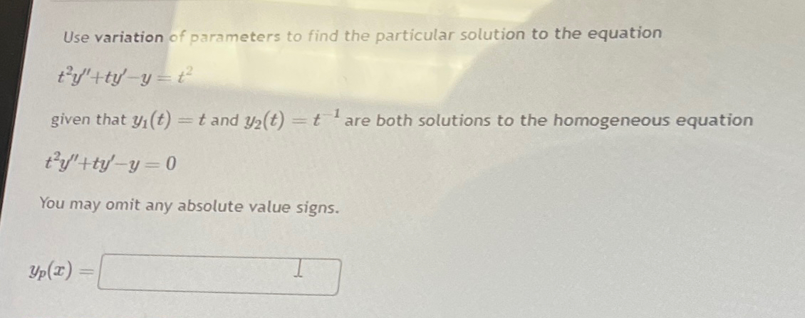 Solved Use variation of parameters to find the particular | Chegg.com