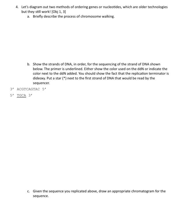 Solved 4. Let's diagram out two methods of ordering genes or | Chegg.com