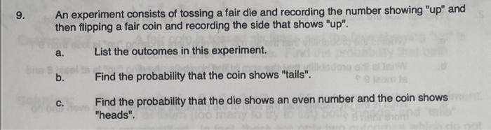 Solved An experiment consists of tossing a fair die and | Chegg.com