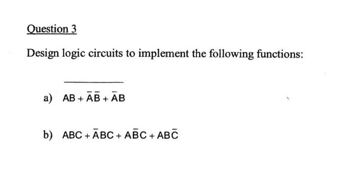 Solved Design logic circuits to implement the following | Chegg.com