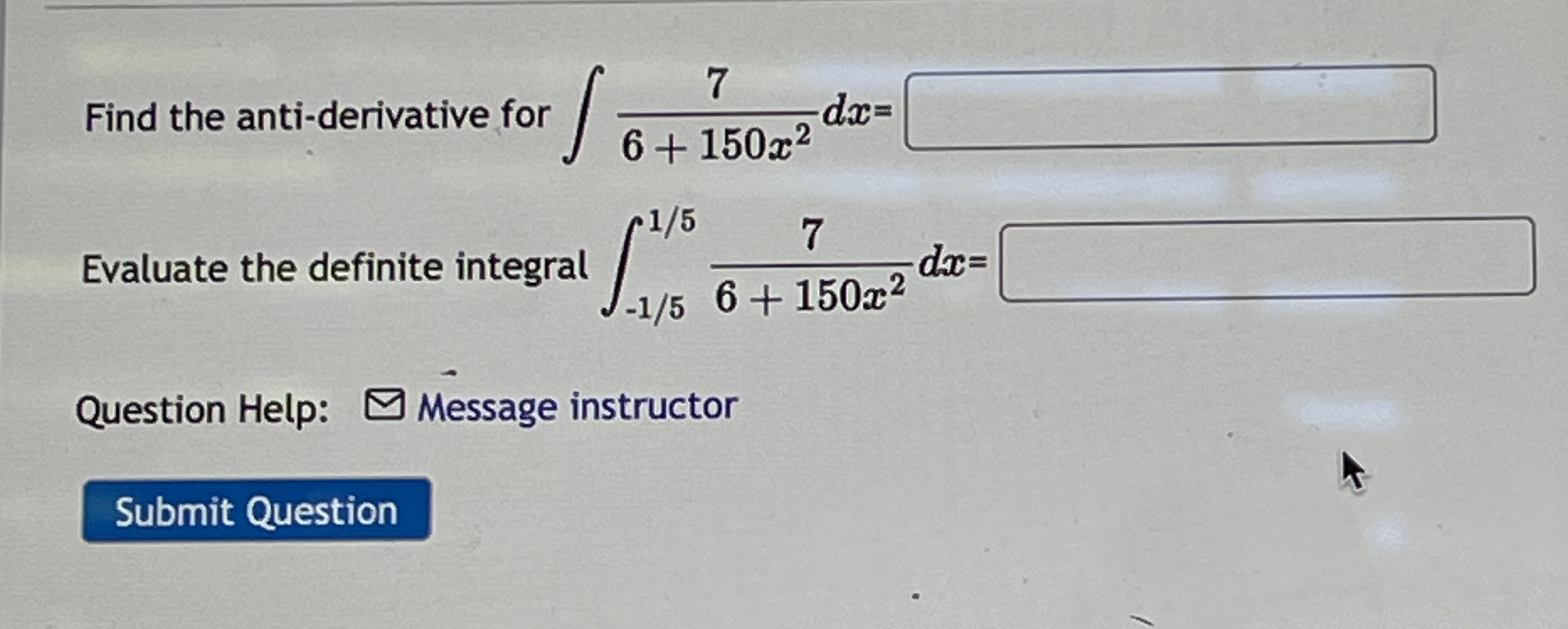 Solved Find The Anti Derivative For ∫﻿﻿76 150x2dx Evaluate