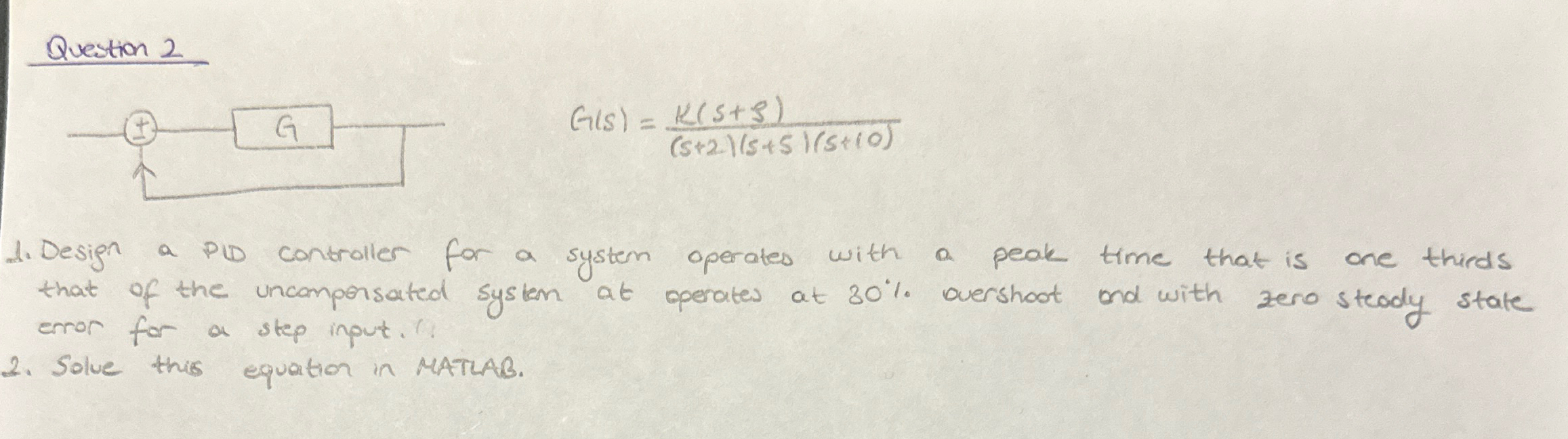 Solved Question 2G(s)=k(s+9)(s+2)(s+5)(s+10)Design a PID | Chegg.com