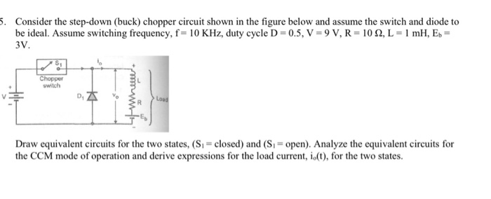 Solved 5. Consider the step-down (buck) chopper circuit | Chegg.com