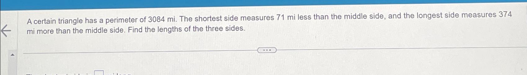 Solved A certain triangle has a perimeter of 3084mi. ﻿The | Chegg.com