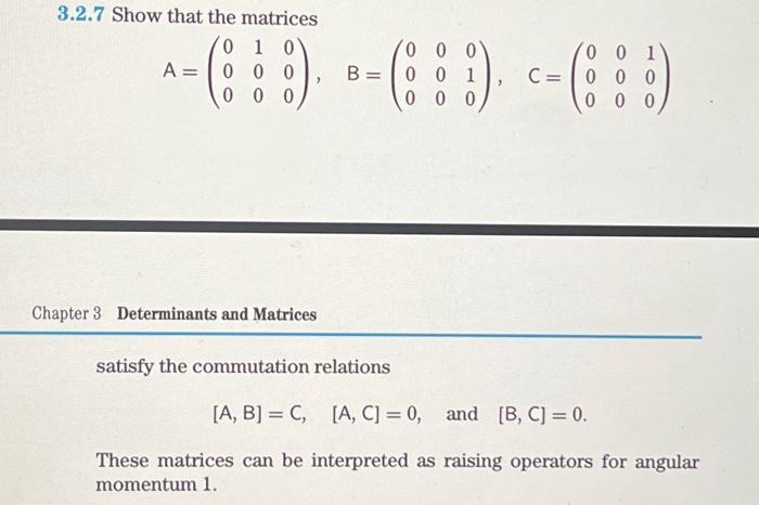 Solved 3.2.7 Show that the matrices 0 1 0 000 000 A = > | Chegg.com