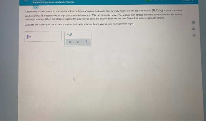 Solved = Standardizing a base solution by titration A | Chegg.com Solved = Standardizing a base solution by titration A | Chegg.com