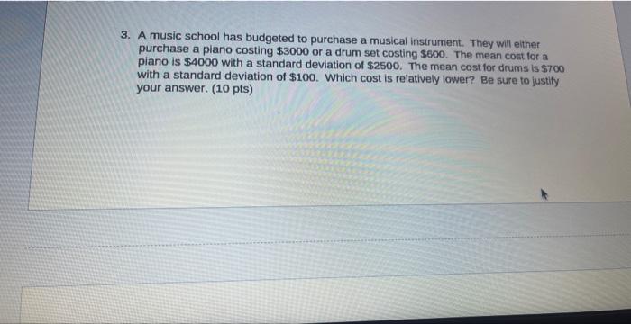 Solved 3. A music school has budgeted to purchase a musical | Chegg.com