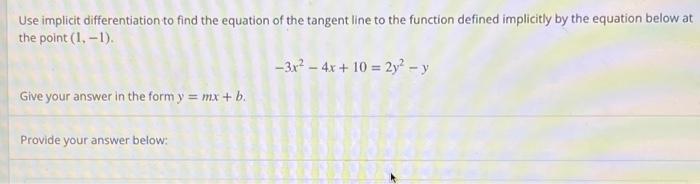Solved Use implicit differentiation to find the equation of | Chegg.com