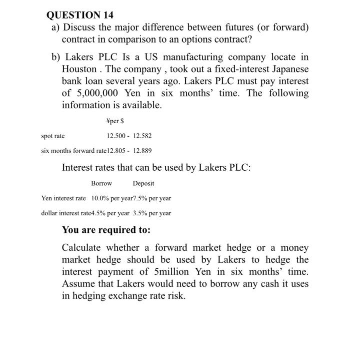 Solved QUESTION 14 a) Discuss the major difference between | Chegg.com