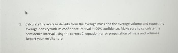 Solved 5. Calculate the average density from the average | Chegg.com