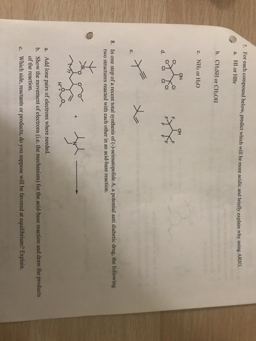 Solved 7. For each compound below, predict which will be | Chegg.com