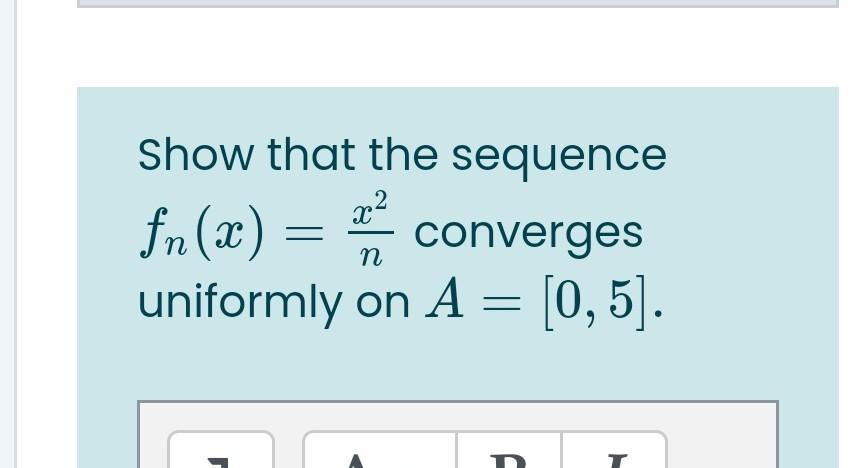 Solved Show that the sequence fn(x) = ? converges uniformly | Chegg.com