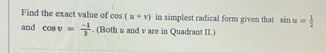 Solved Find the exact value of cos(u+v) ﻿in simplest radical | Chegg.com