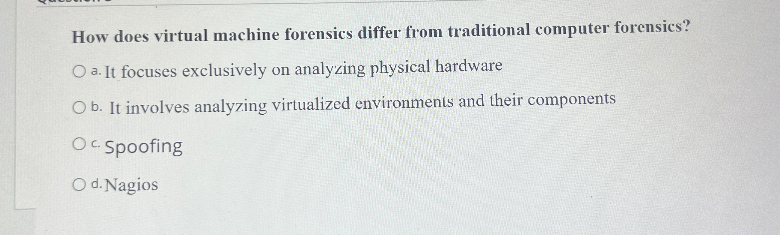 Solved How does virtual machine forensics differ from | Chegg.com