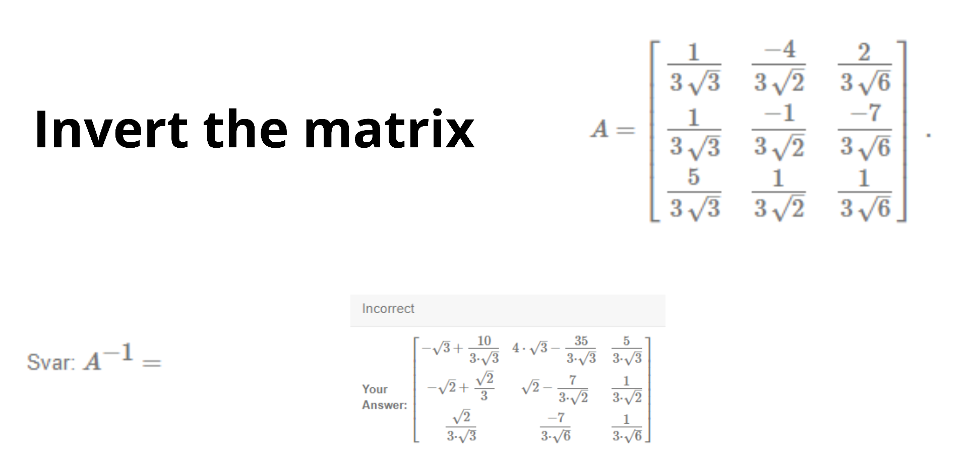 Solved Invert the matrix | Chegg.com