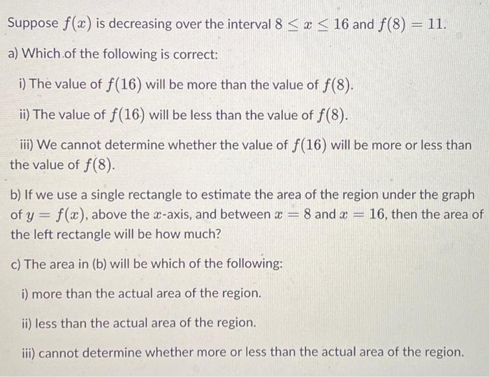 Solved Suppose f(x) is decreasing over the interval 8≤x≤16 | Chegg.com