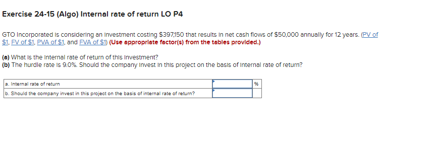 Solved Exercise 24-15 (Algo) ﻿Internal rate of return LO | Chegg.com