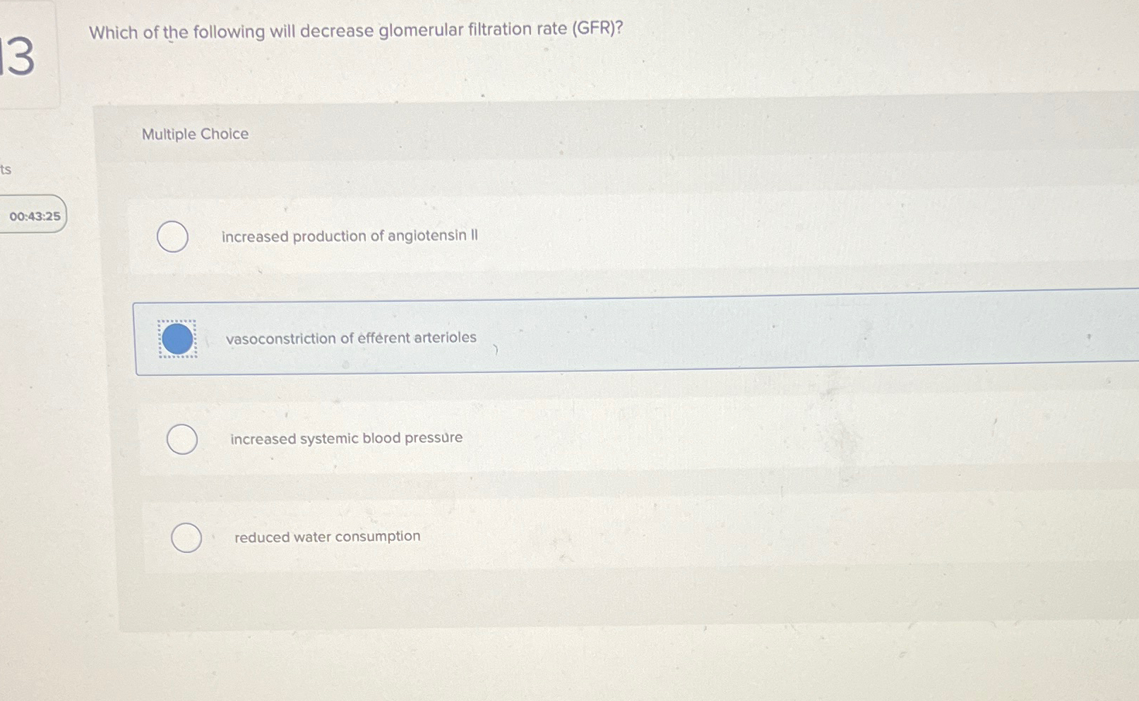 Solved Which of the following will decrease glomerular | Chegg.com