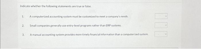 Solved Indicate whether the following statements are true or | Chegg.com