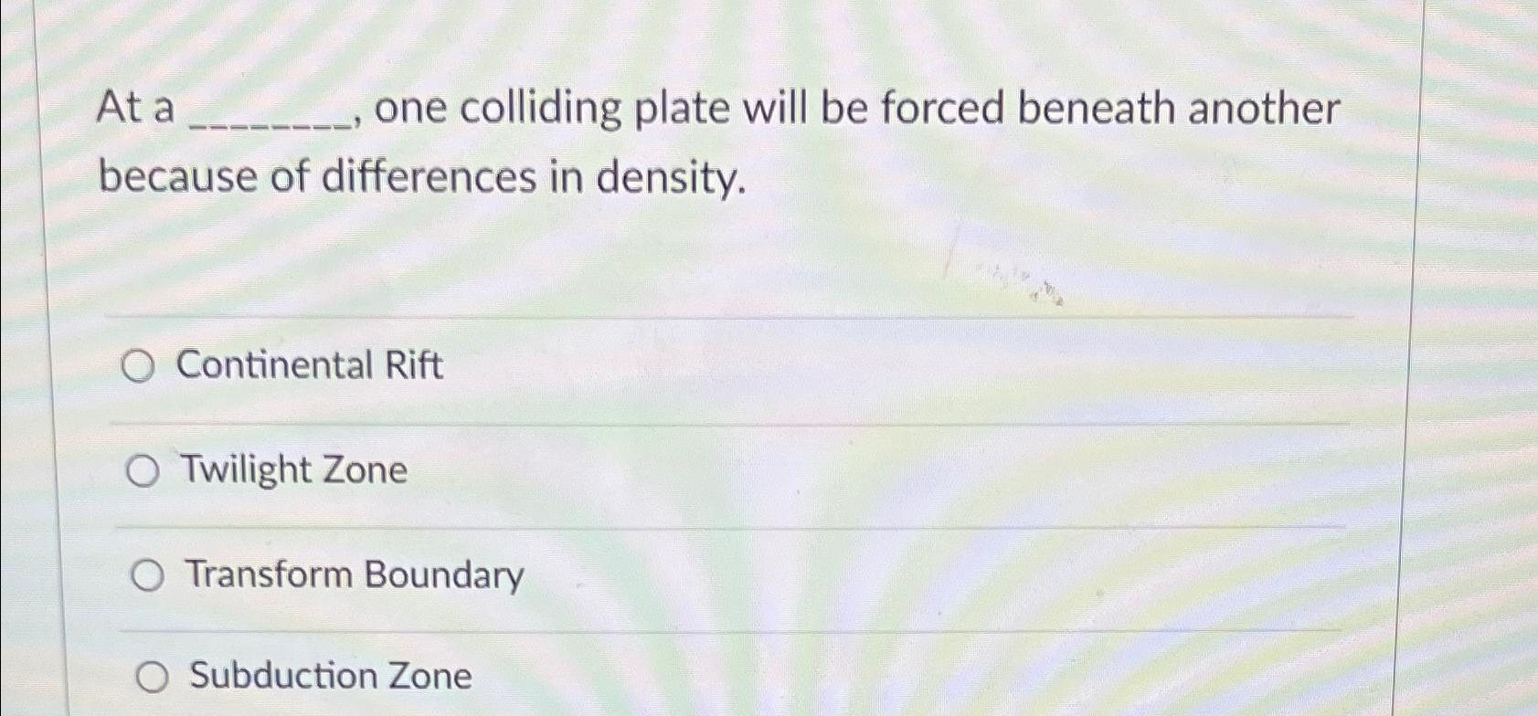 Solved At a one colliding plate will be forced beneath | Chegg.com