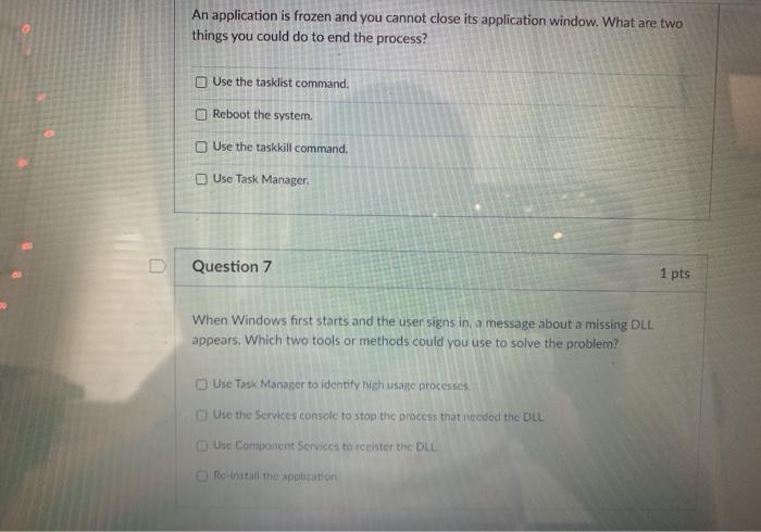 Solved An application is frozen and you cannot close its | Chegg.com