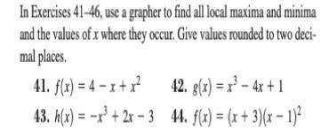 Solved In Exercises 41−46, use a grapher to find all local | Chegg.com