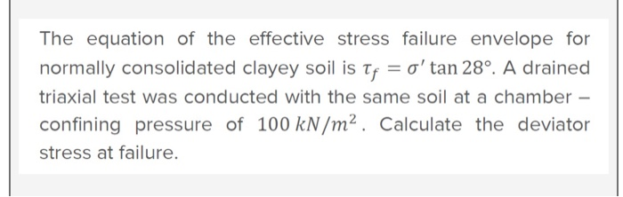 Solved The equation of the effective stress failure envelope | Chegg.com