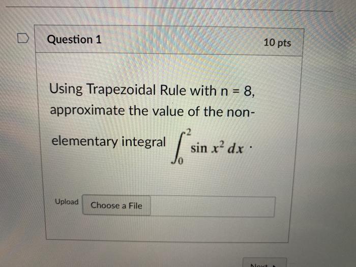 Solved Question 1 10 pts Using Trapezoidal Rule with n = 8, | Chegg.com