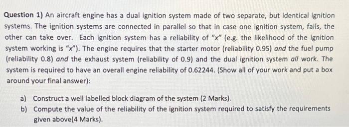 Solved Question 1) An aircraft engine has a dual ignition | Chegg.com