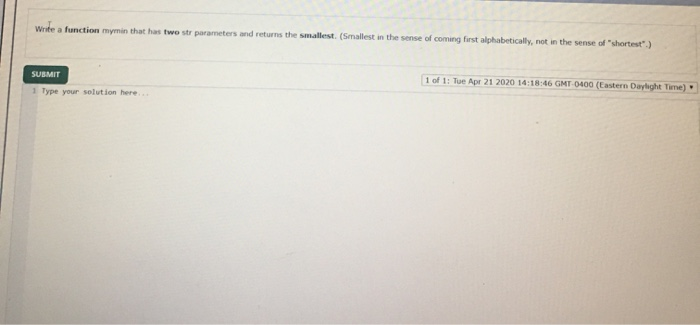Solved Write a function mymin that has two str parameters | Chegg.com