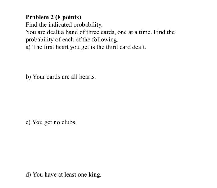 Solved Problem 2 (8 points) Find the indicated probability. | Chegg.com